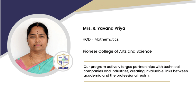 Pioneer College of Arts and Science: Mrs. R. Yavana Priya, HOD ...