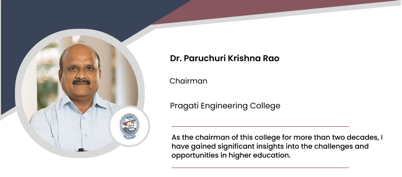 Pragati Engineering College: Dr. Paruchuri Krishna Rao, Chairman
