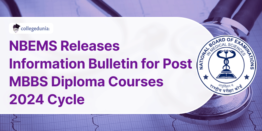 NBEMS Releases Information Bulletin for Post MBBS Diploma Courses 2024 ...