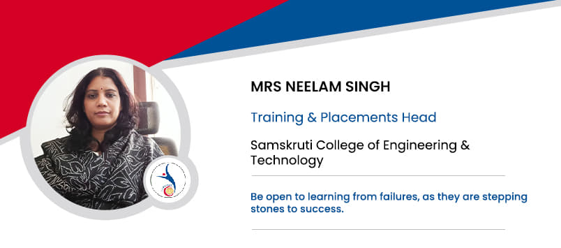 Samskruti College of Engineering & Technology: Mrs Neelam Singh, Training & Placements Head