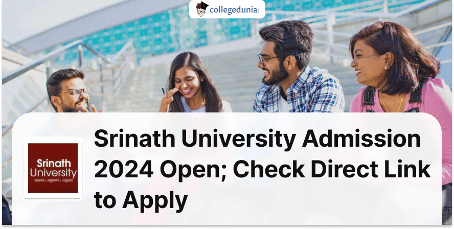 Srinath University Admission 2024 Open; Check Direct Link to Apply