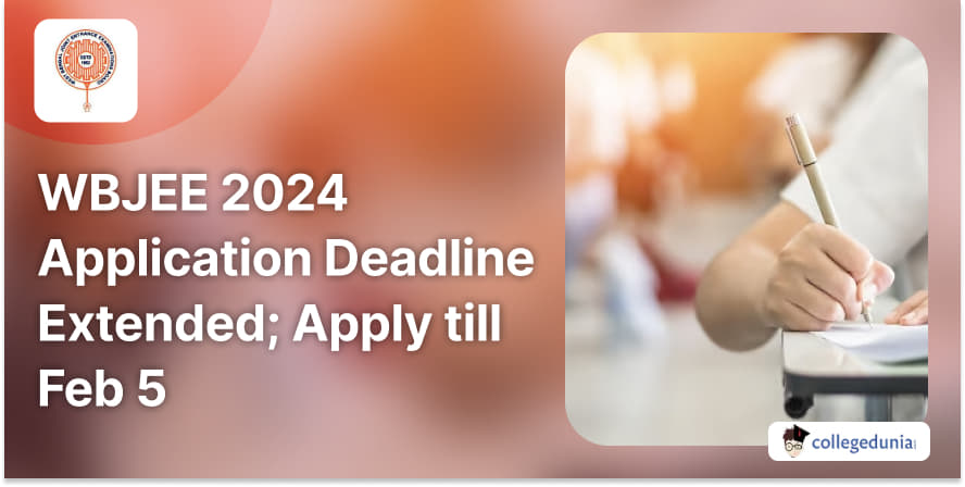 WBJEE 2024 Application Deadline Extended; Apply till Feb 5