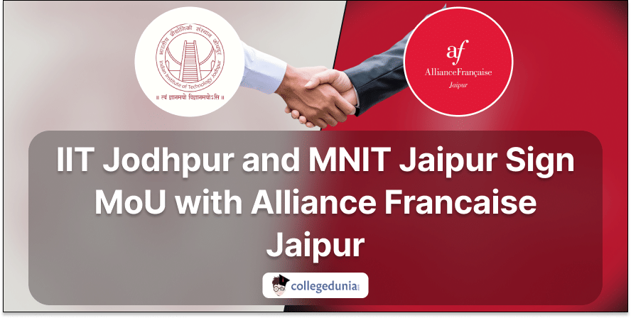 IIT Jodhpur and MNIT Jaipur Sign MoU with Alliance Francaise Jaipur to ...
