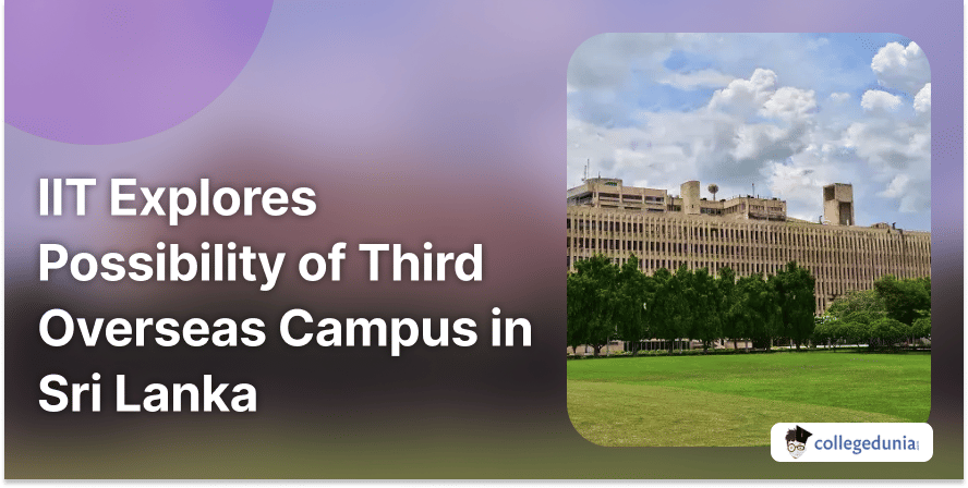 IIT Explores Possibility of Third Overseas Campus in Sri Lanka