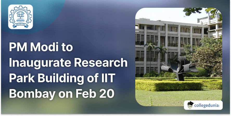 PM Modi to Inaugurate Research Park Building of IIT Bombay on February 20