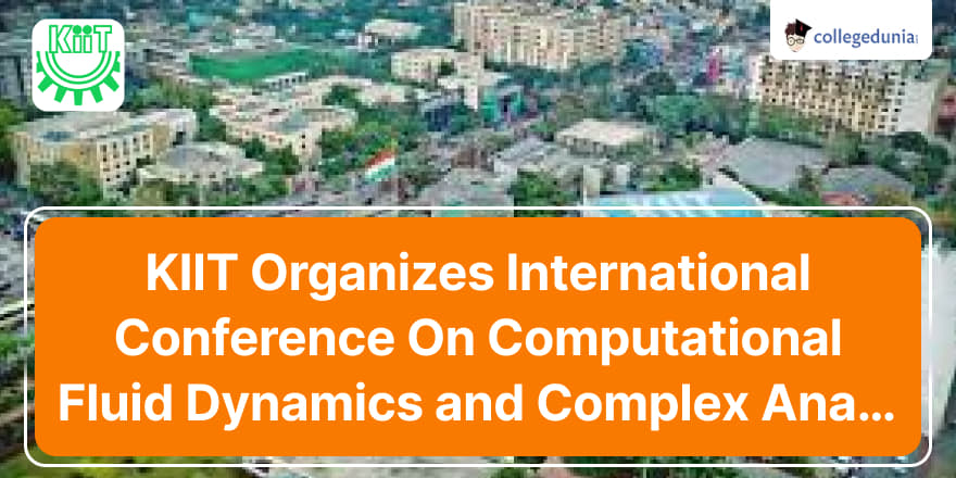 KIIT Organizes International Conference On Computational Fluid Dynamics and Complex Analysis