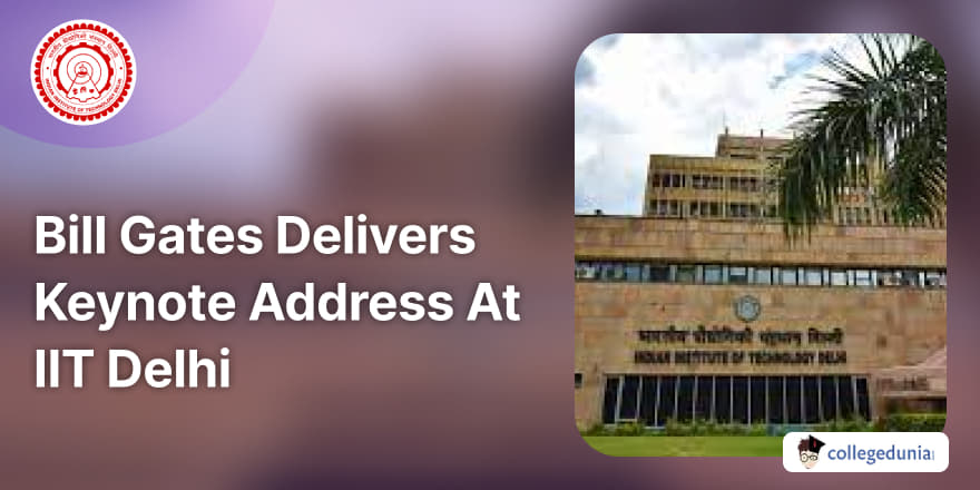 Bill Gates Delivers Keynote Address At IIT Delhi, Talks About Student ...