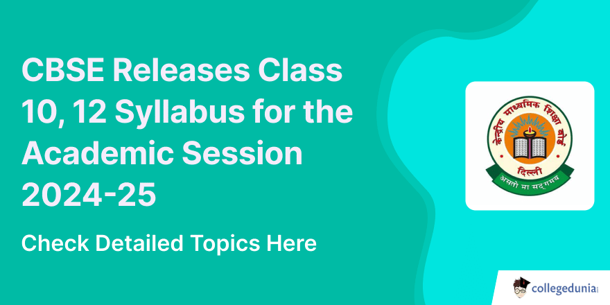 CBSE Releases Class 10, 12 Syllabus for the Academic Session 2024-25 ...