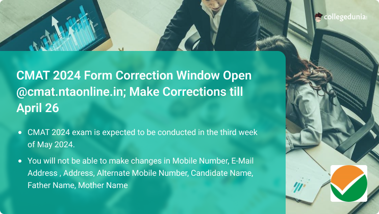 CMAT 2024 Form Correction Window Open @cmat.ntaonline.in; Make ...