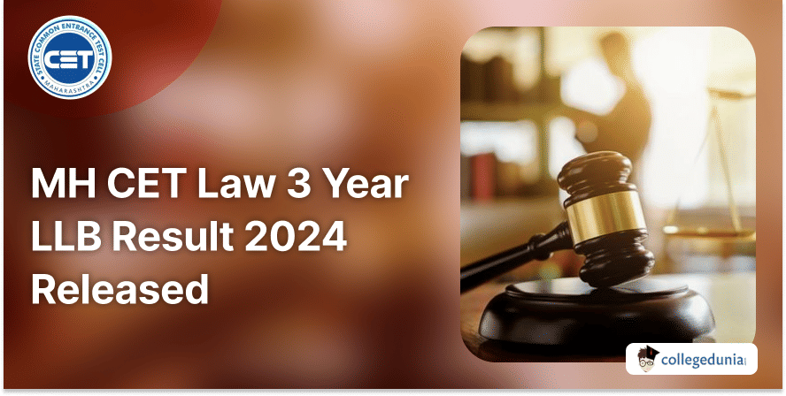 MH CET Law 3 Year LLB Result 2024 Out @cetcell.mahacet.org; Check Direct Link to Download Here