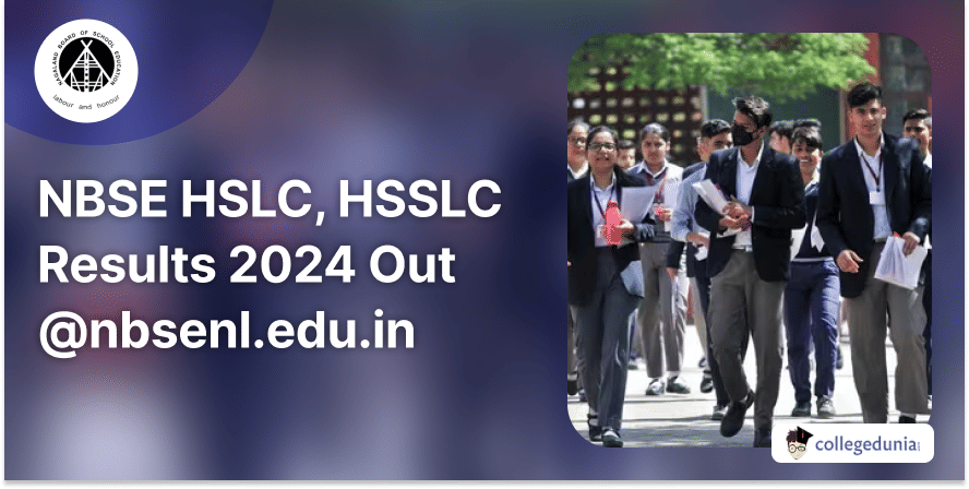 NBSE HSLC, HSSLC Results 2024 Out @nbsenl.edu.in, Get Download Link Here