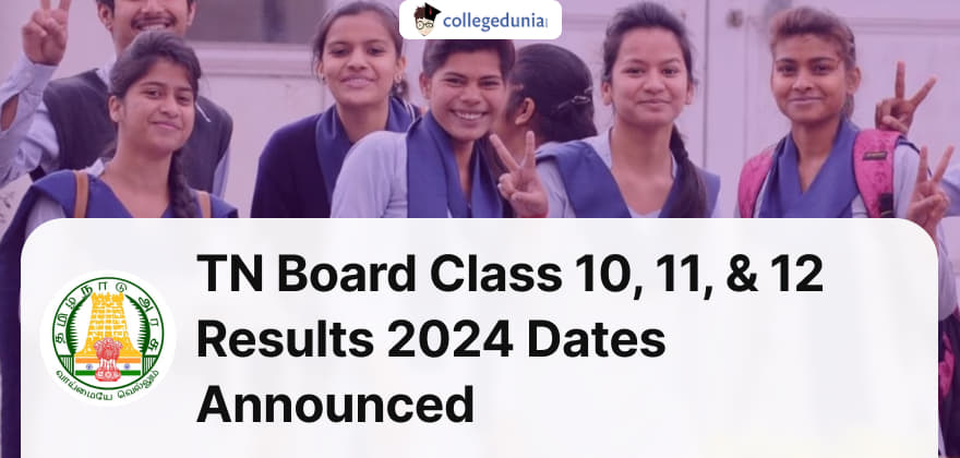 TN Board Class 10, 11, & 12 Results 2024 Dates Announced; Know How to ...