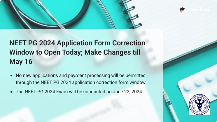 NEET PG 2024 Application Form Correction Window to Open Today; Make ...