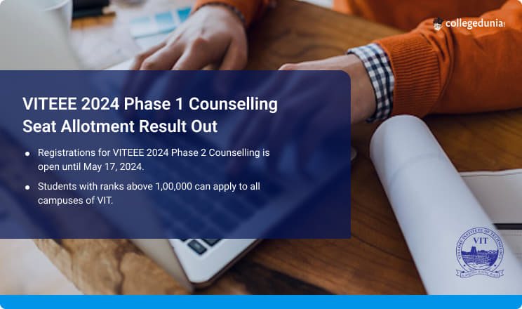 VITEEE 2024 Phase 1 Counselling Seat Allotment Result Out @viteee.vit.ac.in; Check Direct Link Here