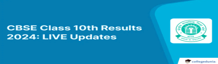 CBSE 10th Results 2024 LIVE Updates: Link Out@cbseresults.nic.in ...