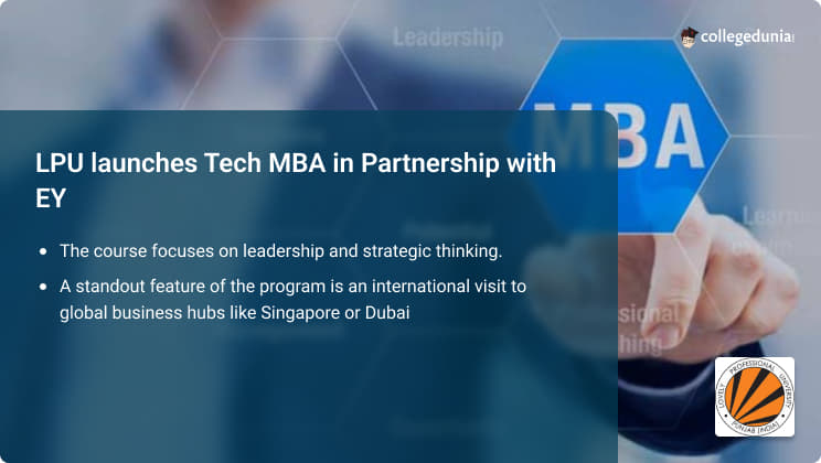 LPU launches Tech MBA in Partnership with EY; Check Details Here