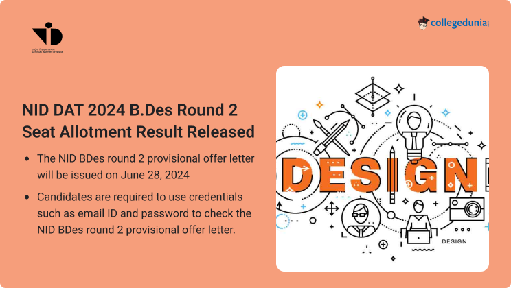 NID DAT 2024 B.Des Round 2 Seat Allotment Result Released; Check Direct ...