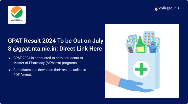 GPAT Result 2024 To be Out on July 8 @gpat.nta.nic.in; Check Steps to ...