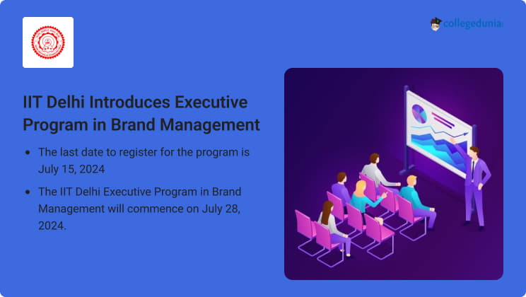 IIT Delhi Launches Executive Program in Brand Management; Apply by July 15