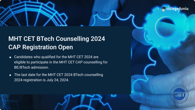 MHT CET BTech Counselling 2024 CAP Registration Open; Get Direct Link Here