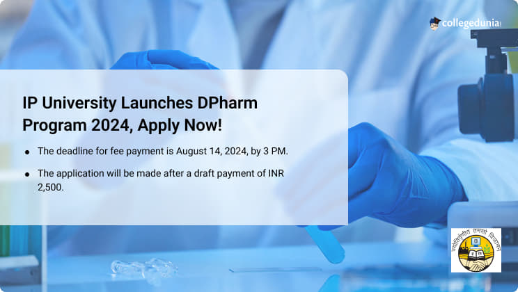 IP University Launches DPharm Program for Academic Year 2024-25; Check ...