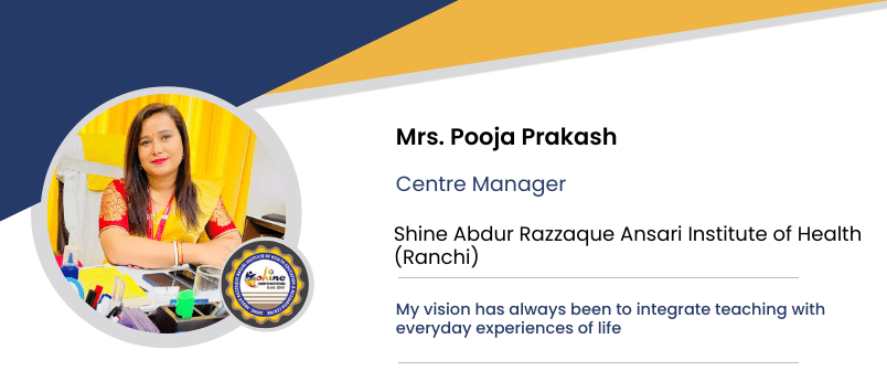 Shine Abdur Razzaque Ansari Institute of Health (Ranchi): Mrs. Pooja ...