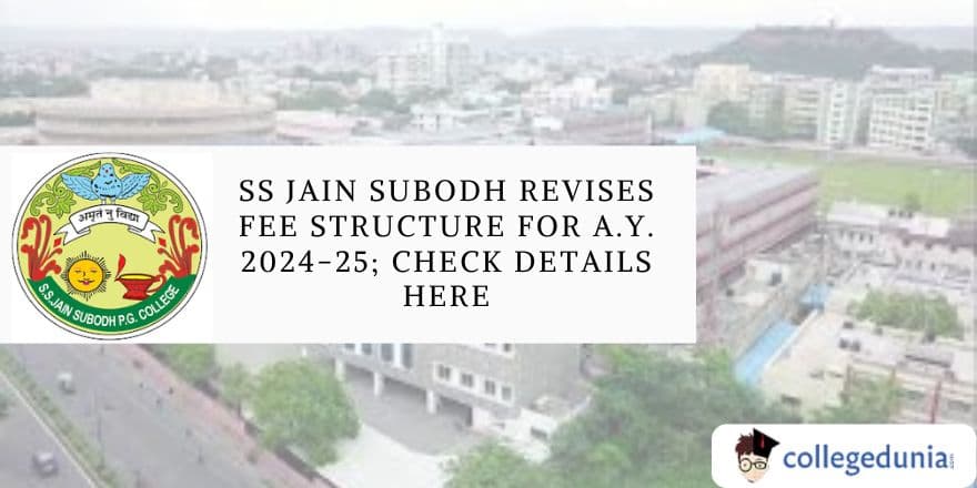 SS Jain Subodh Revises Fee Structure 2024-25; Check Details Here