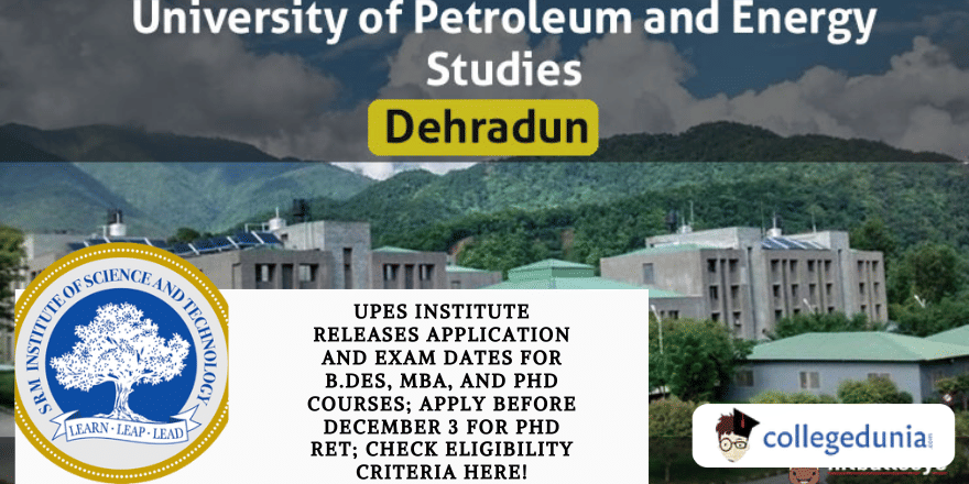 UPES Institute Releases Application and Exam Dates for B.Des, MBA, and ...