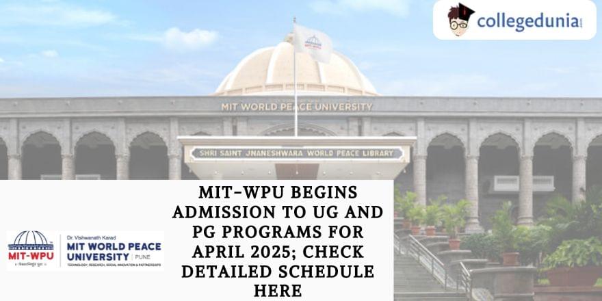 MIT-WPU Begins Admission to UG and PG Programs for April 2025; Check ...