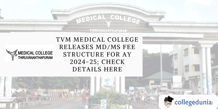 TVM Medical College Releases PG Medical Courses Fee Structure for AY ...
