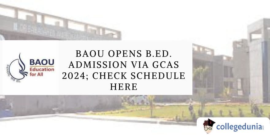 BAOU B.Ed. Admission 2024-25 Open