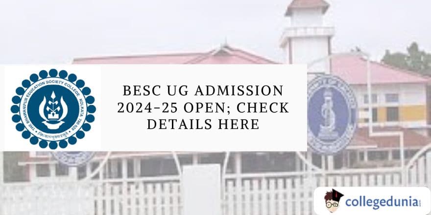 BESC UG Admission 2024-25 Open
