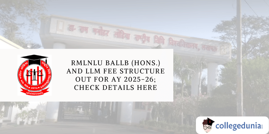RMLNLU BALLB (Hons.) and LLM Fee Structure Out for AY 2025-26; Check ...