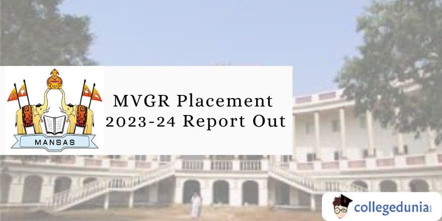 MVGR Placement 2023-24 Report Out; Highest Package INR 25 LPA