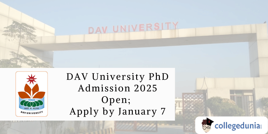 DAV University PhD Admission 2025 Open; Apply by January 7