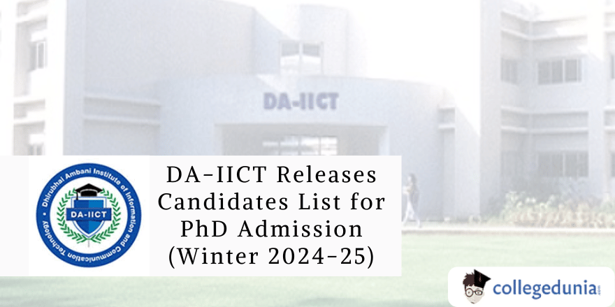 DA-IICT Releases Candidates List for PhD Admission 2024; Document ...