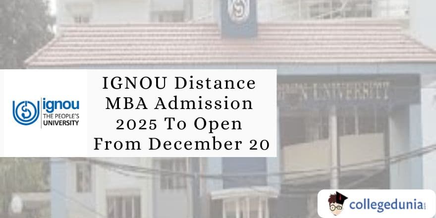 IGNOU Distance MBA Admission 2025 To Open From December 20; Check ...