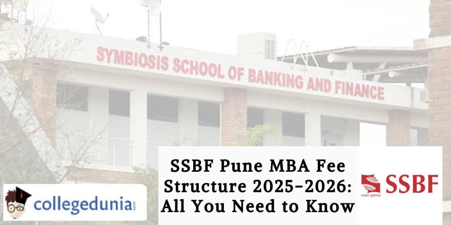 SSBF Pune MBA Fee Structure 2025-2026: Get All Details Here