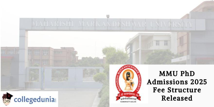 MMU PhD Admissions 2025 Fee Structure Released; Check Details Here