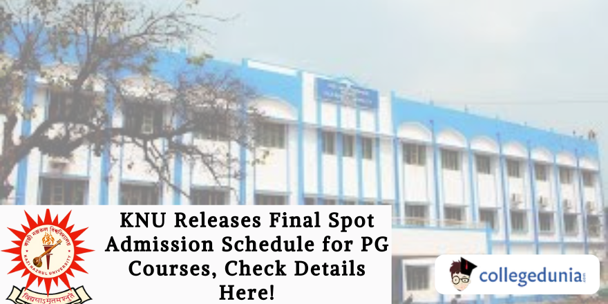 KNU Releases Final Spot Admission Schedule for PG Courses, Check ...