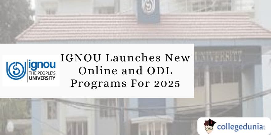 IGNOU Launches New Online and ODL Programs For 2025; Apply by January 31