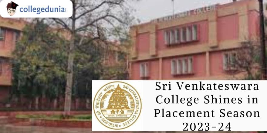 Sri Venkateswara College Shines in Placement Season 2023-24; Check ...
