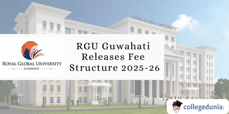 RGU Guwahati Releases Fee Structure 2025-26; Check Details Here