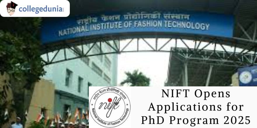 NIFT Opens Applications for PhD Program 2025; Apply by February 28