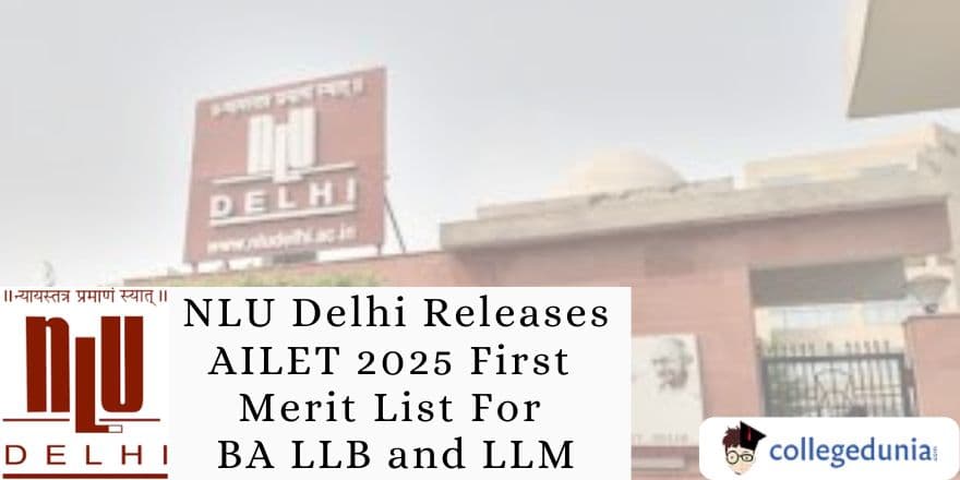 NLU Delhi Releases AILET 2025 First Merit List For BA LLB and LLM; Check Category Wise Cutoff ...