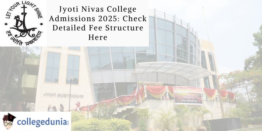 Jyoti Nivas College Opens Admissions for AY 2025: Check Detailed Fee Structure Here