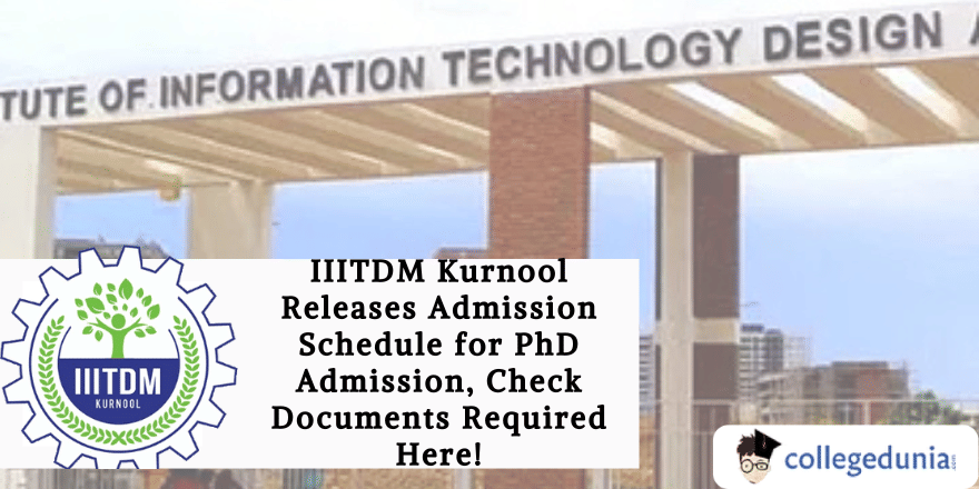 IIITDM Kurnool Releases Admission Schedule for PhD Admission, Check ...