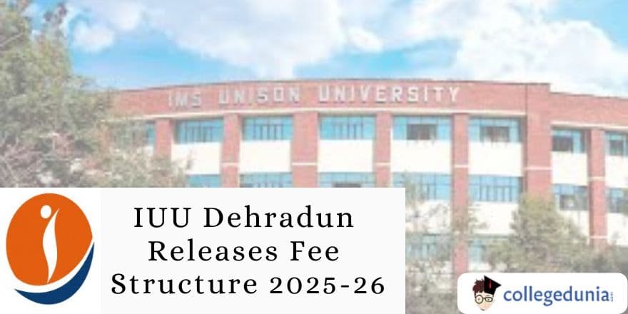 IUU Dehradun Releases Fee Structure 2025-26; Check Details Here