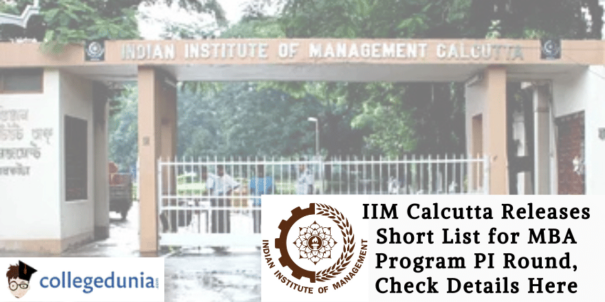 IIM Calcutta Releases Short List for MBA Program PI Round, Check Details Here