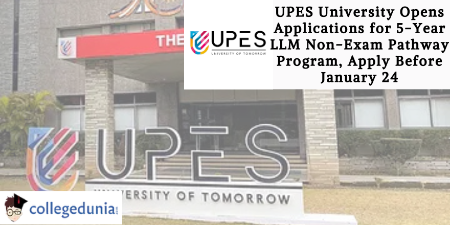 UPES University Opens Applications for 5-Year LLB Non-Exam Pathway ...